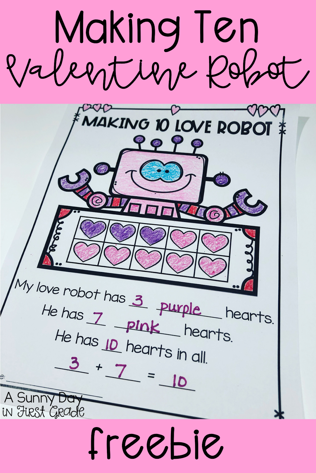 Making Ten Valentine's Day Freebie | A Sunny Day in First Grade