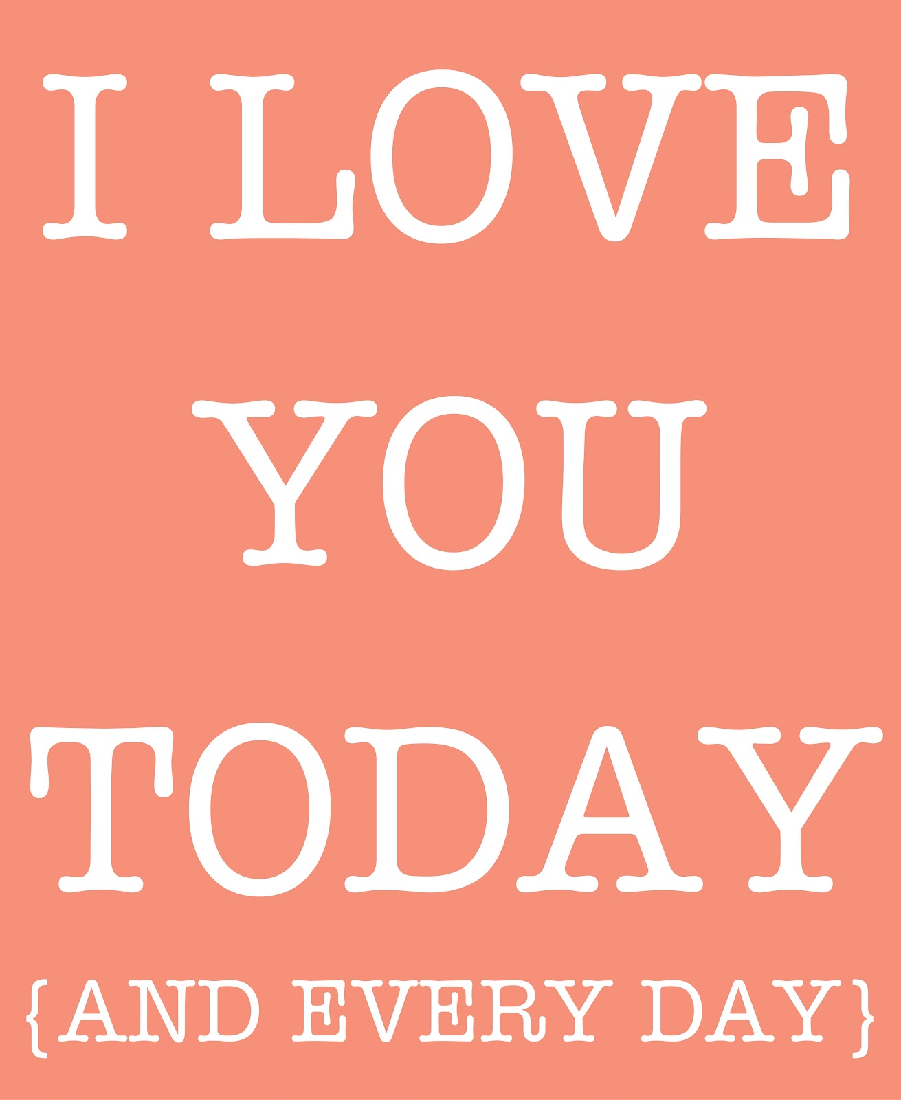 the little green chair: I LOVE YOU TODAY Print