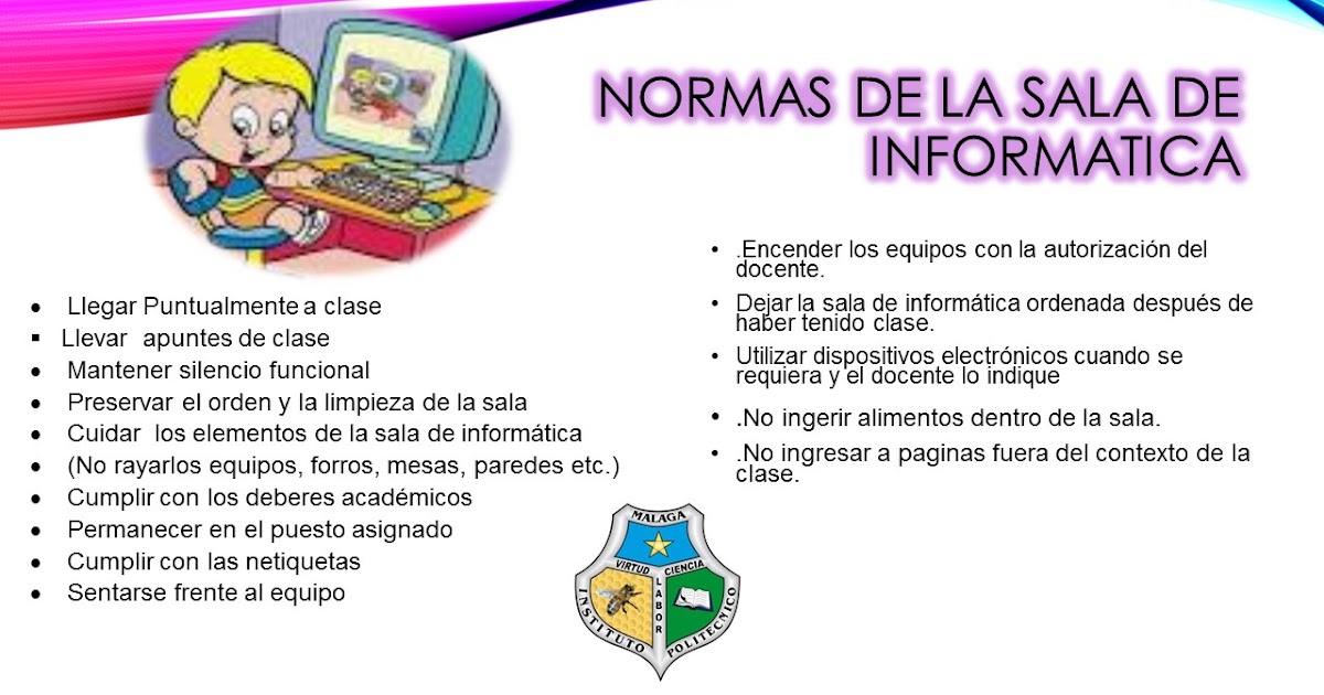 POLINFORM@TIC@: NORMAS DE LA SALA DE INFORMATICA DEL INSTITUTO POLITECNICO