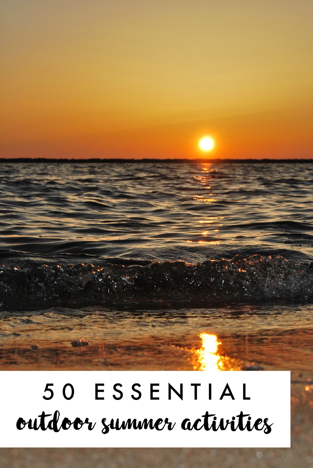 50 Essential Outdoor Summer Activities | To & Fro