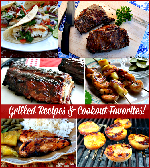 Grilled Recipes & Cookout Favorites — Mommy's Kitchen