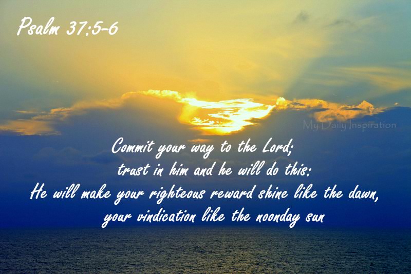 Commit your way to the Lord Commit your way to the Lord