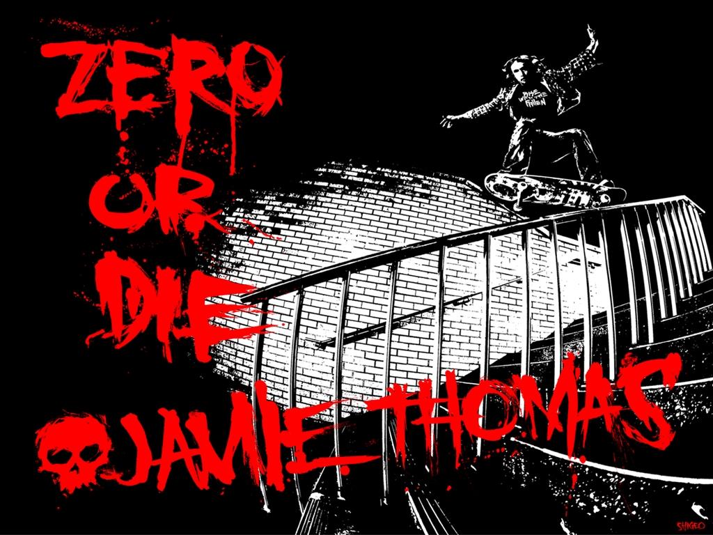 Zero Or Die Jamie | Free Skateboard Wallpapers
