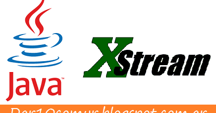 Una Taza de Java: [Métodos] Generar XML a partir de un BEAN y viceversa - Java XStream