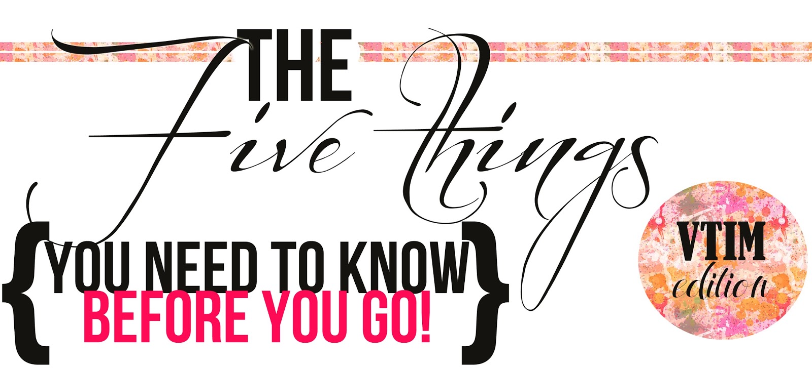 5 Things You Need To Know Before You Go... | Venus Trapped in Mars ...