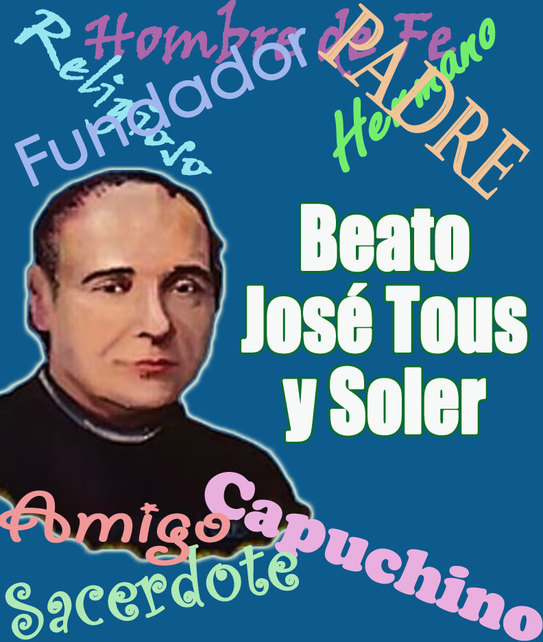 27 de mayo: Beato José Tous y Soler ~ Voluntarios Capuchinos