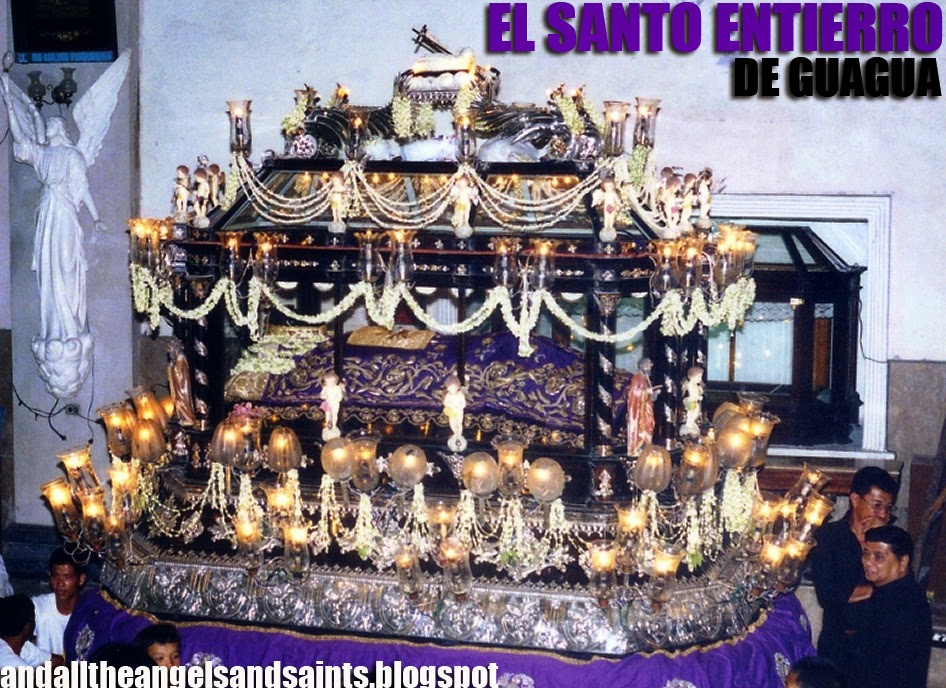 AND ALL THE ANGELS AND SAINTS: 219. EL STO. ENTIERRO DE GUAGUA
