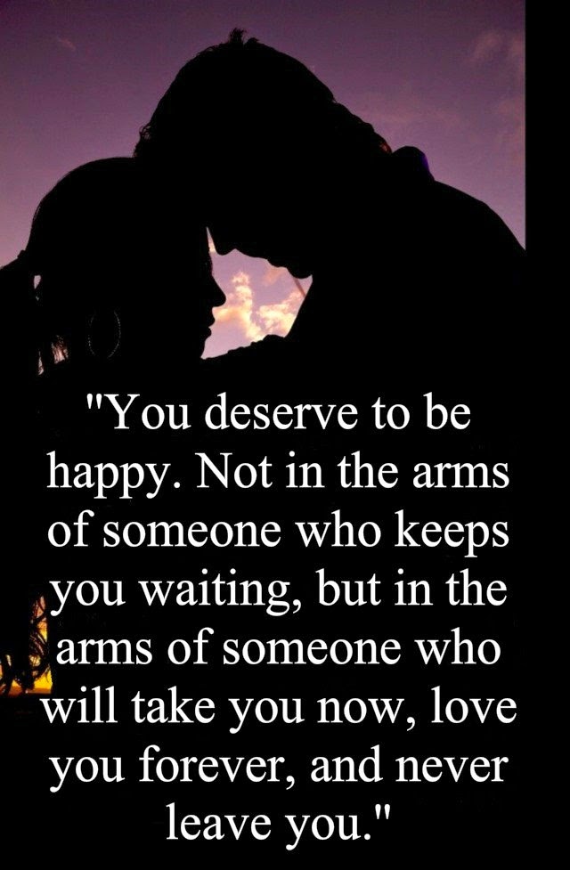 Awesomequotes4u.com: You deserve to be happy.