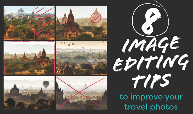 8 Image Editing Tips to Improve your Travel Photos #infographic ...