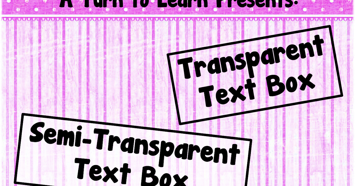 Make A Transparent Or Semi Transparent Text Box Sharing Garing