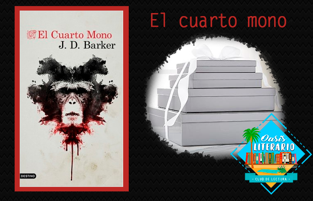 Oasis Literario: Lectura Conjunta | El cuarto mono de J. D. Barker