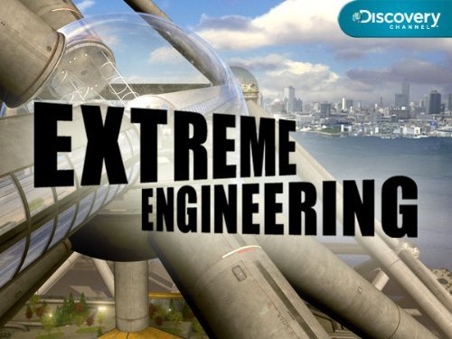 ZEITGEISTZ : Discovery Channel : Extreme Engineering