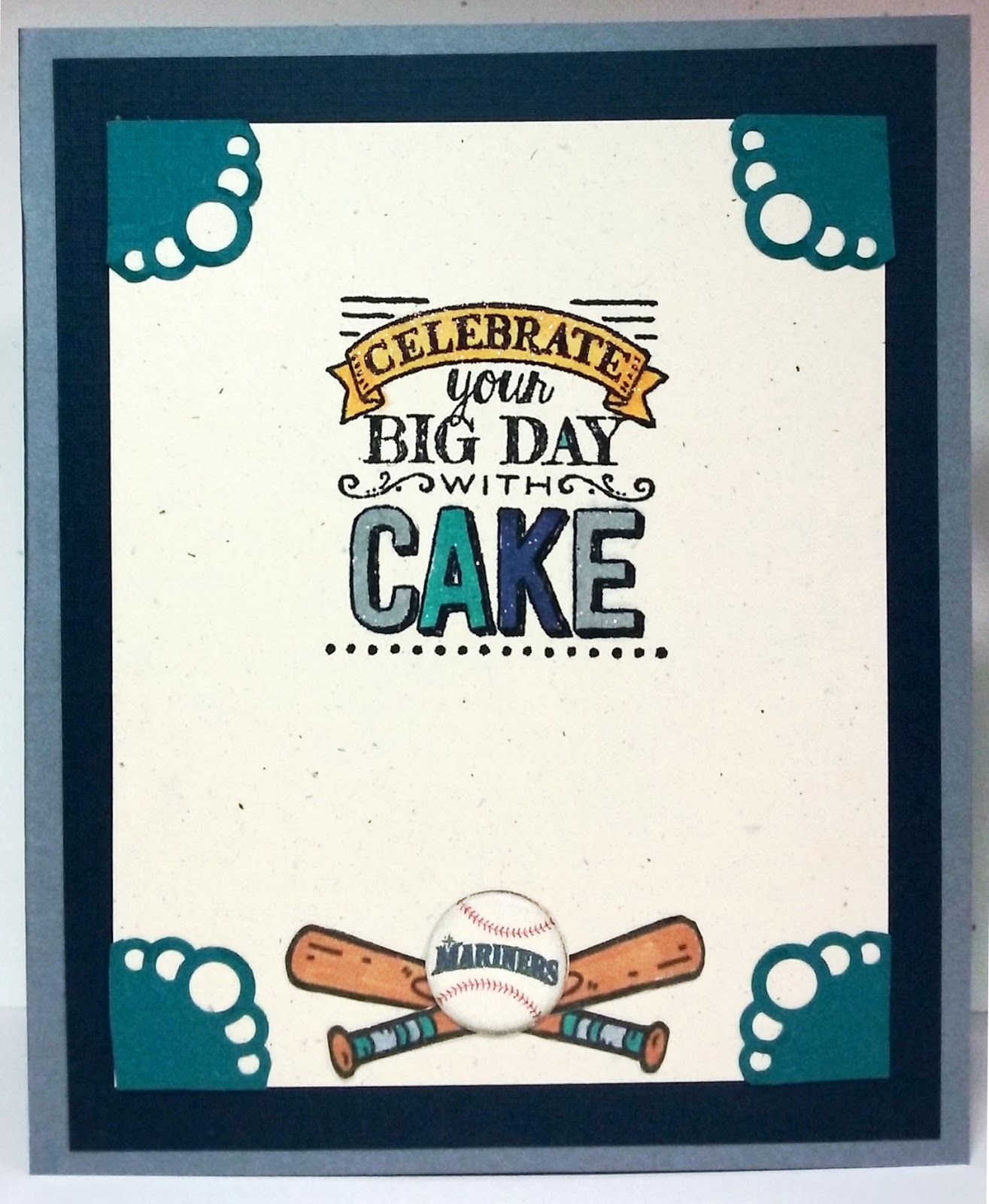 Chatterbox Creations: Birthday Greetings to a Mariner's Fan!