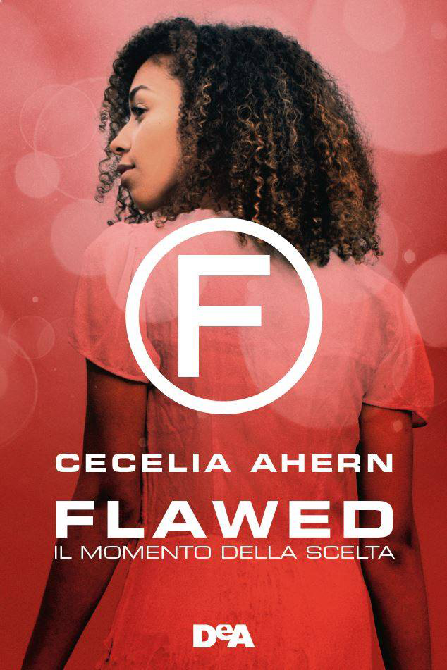 New Adult e dintorni: Recensione: FLAWED. IL MOMENTO DELLA SCELTA ...