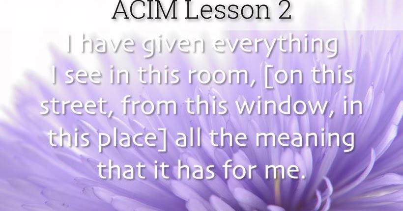 Miracle Life: ACIM Workbook Lesson 2