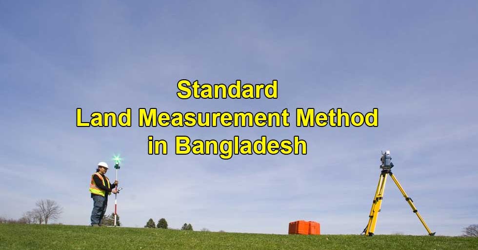 Standard Land Measurement Method in Bangladesh - Land Measurement