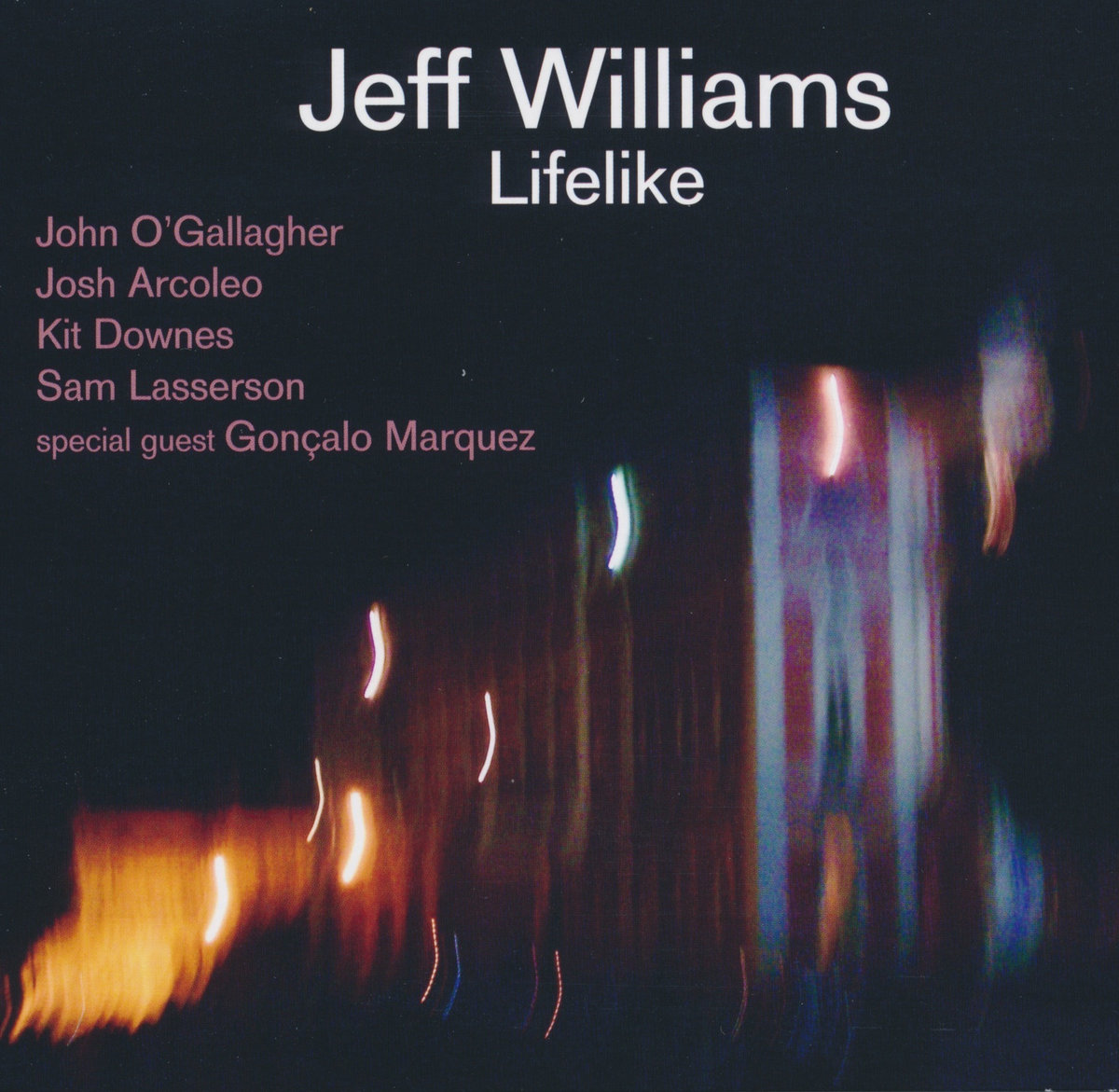 bebop spoken here: CD Review: Jeff Williams - Lifelike