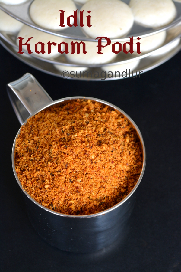 Veggie Platter: A - Z Andhra Recipes ~ I for Idli Karam Podi / Karappodi