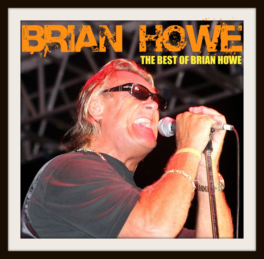 AOR Night Drive: BRIAN HOWE - The Best of Brian Howe (by Deemon - 2011)