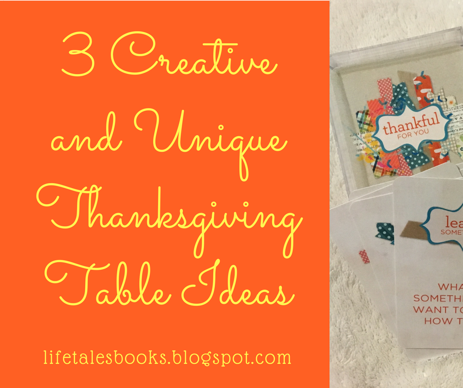 Photo & Story Treasures: Thanksgiving Table Ideas to Make Your Holiday ...