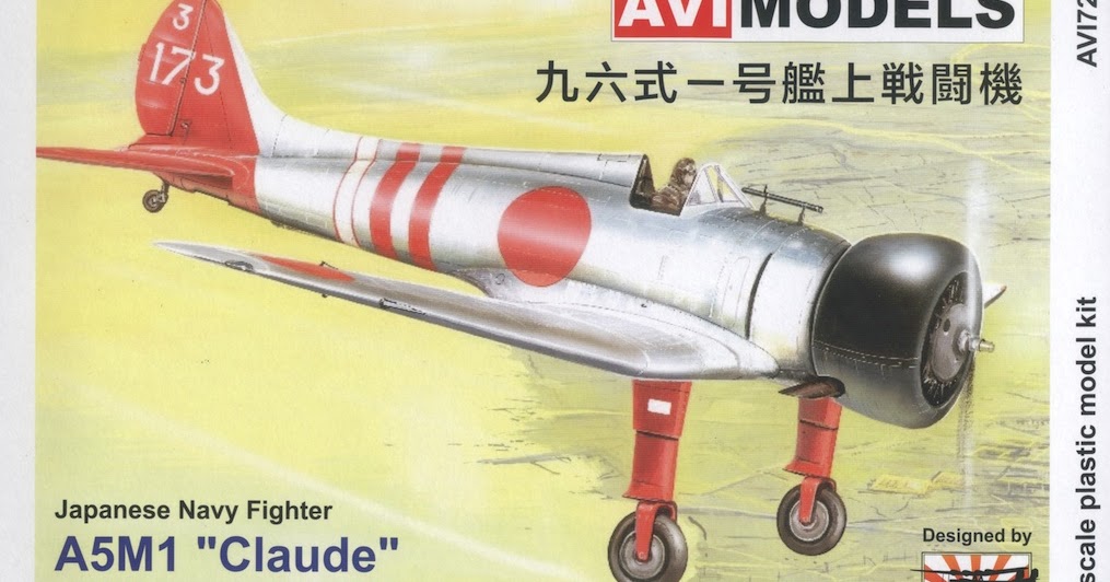 Aviation of Japan 日本の航空史: AVI 1/72 A5M1 & A5M3a "Claude"