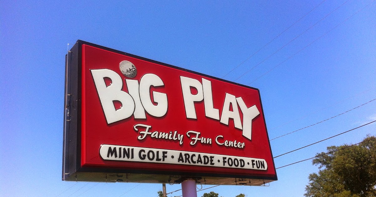 Gulf Coast Bucket List: BIG PLAY FAMILY FUN CENTER