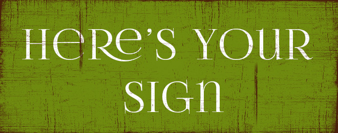 The Wonderful and Crazy Thing Known as My Life!: And there's your sign....