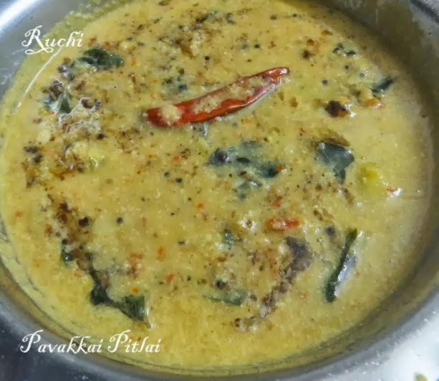 Ruchi: Pavakkai /(BitterGourd) Pakarkaai Pitlai
