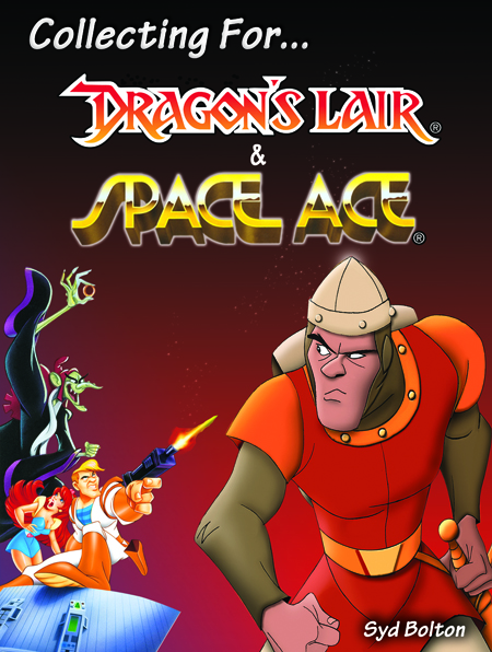 Brett Weiss: Words of Wonder: Collecting for Dragon's Lair and Space Ace