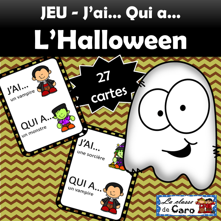 la classe de caro.: JEU de vocabulaire - L’Halloween - J’ai… Qui a…