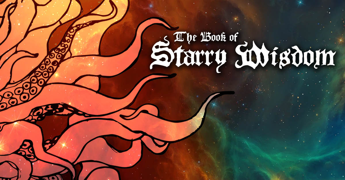 On The Other Side Of The Eye: Book of Starry Wisdom Kickstarter live!