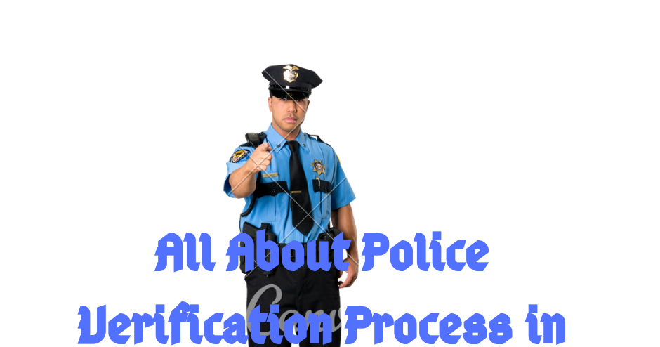 Police Verification For Passport - All About Passport Police ...
