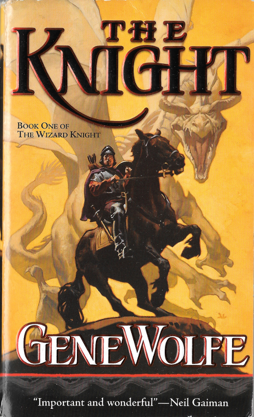 MPorcius Fiction Log: The Wizard Knight by Gene Wolfe