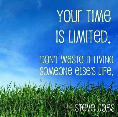 Powerful Inspirational Quotes: YOUR TIME IS LIMITED!