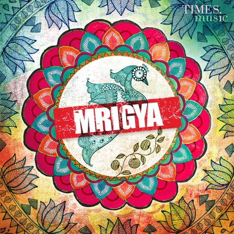 INDIAN BANDS HUB: Mrigya
