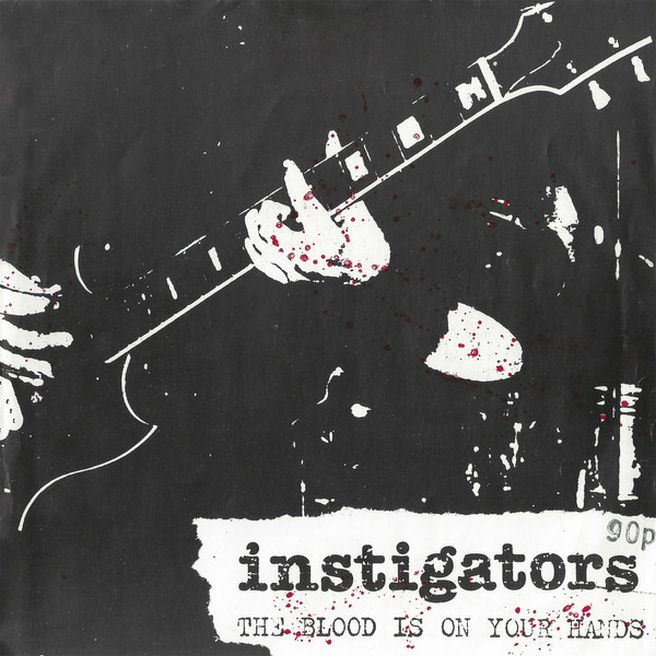 hardcore punk: Instigators - The Blood Is On Your Hands EP (1984)