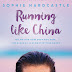 The Book Date : Running Like China. Sophie Hardcastle
