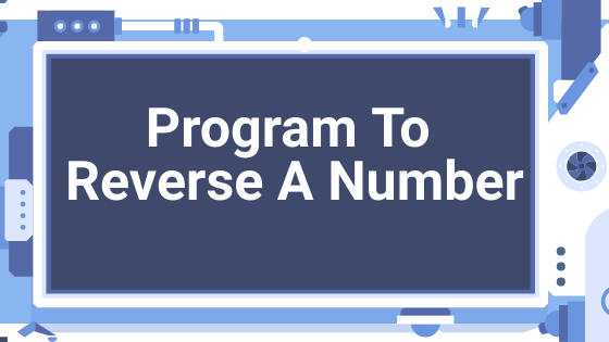 Java Program To Reverse Number Java Code Korner Java Program To Reverse Number Java Code Korner