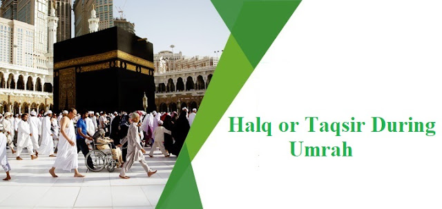Umrah Packages From Alhijaz Travel: Halq or Taqsir During Umrah