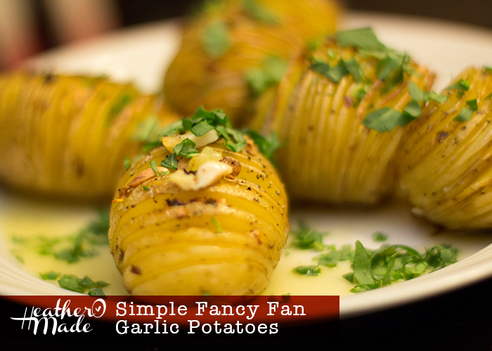 Heather O Made: Simple Fancy Fan Garlic Potatoes