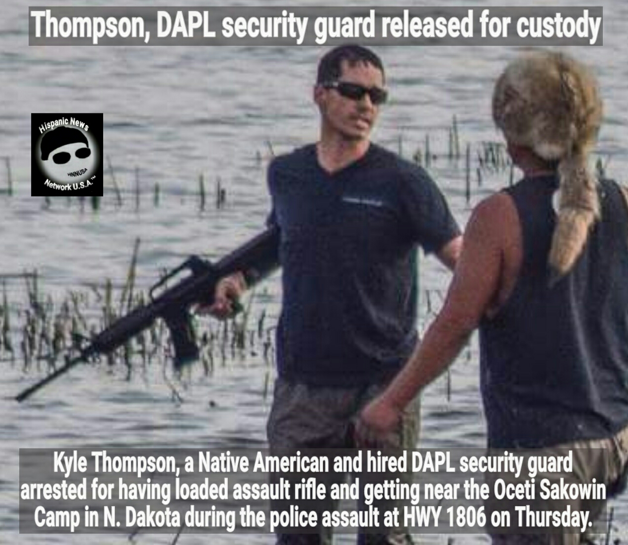 DAPL Security Guard Kyle Thompson Released From Custody After ...