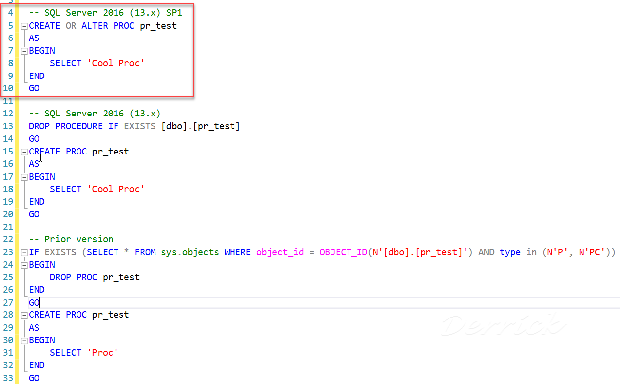 德瑞克：SQL Server 學習筆記: [SQL Server] CREATE OR ALTER - New enhancements in SQL Server 2016 SP1
