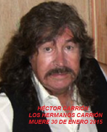 NOTICIAS Y EFEMERIDES MUSICALES Y DEL CINE: HÉCTOR CARRIÓN, MUERE HACE ...