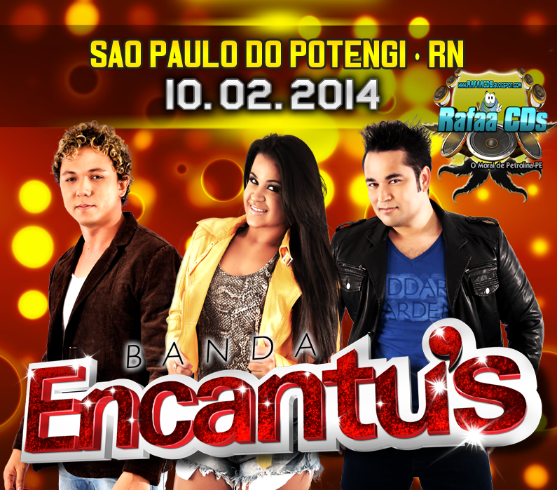 BANDA ENCANTUS EM SÃO PAULO DO POTENGI - RN 1O.O2.2O14 | Rafaa CDs O ...