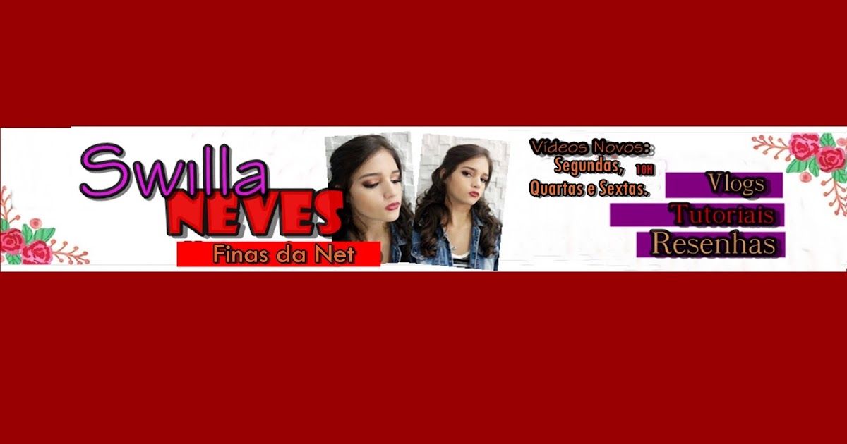 Swilla Neves: Novidades no Canal Swilla Neves - Finas da Net