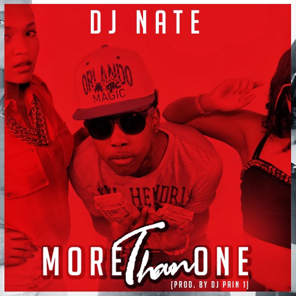 DJ Nate - More Than One prod by DJ Pain 1 | Da Music Review