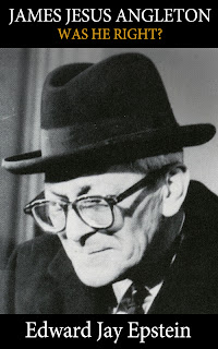 Edward Jay Epstein's Web Log: James Jesus Angleton Reconsidered