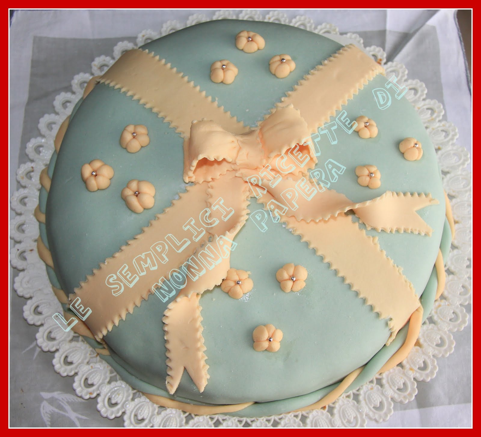 Le semplici ricette di Nonna Papera: TORTA DECORATA CON PASTA DI ZUCCHERO