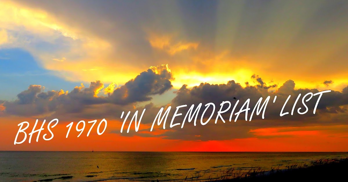 Burbank High Blog: BHS 1970 'IN MEMORIAM' LIST