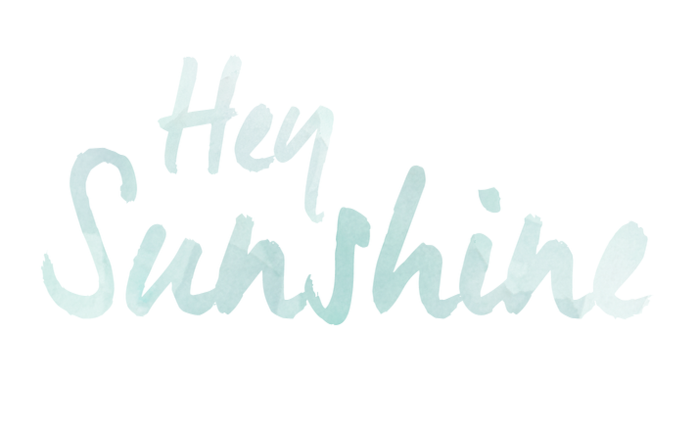 Hey Sunshine: Hey Sunshine
